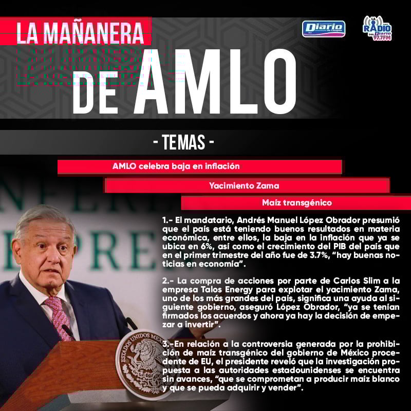 AMLO celebra baja en inflación y repunte en crecimiento “hay buenas ...