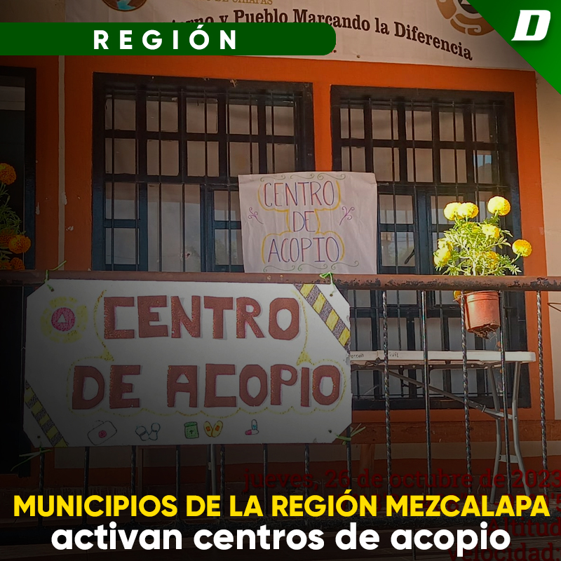Municipios de la región Mezcalapa activan centros de acopio - Diario de ...