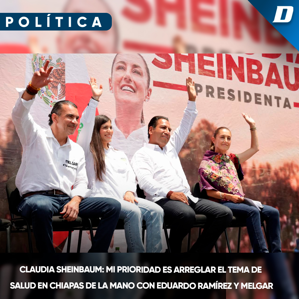 Claudia Sheinbaum: Mi prioridad es arreglar el tema de salud en Chiapas de la mano con Eduardo ...