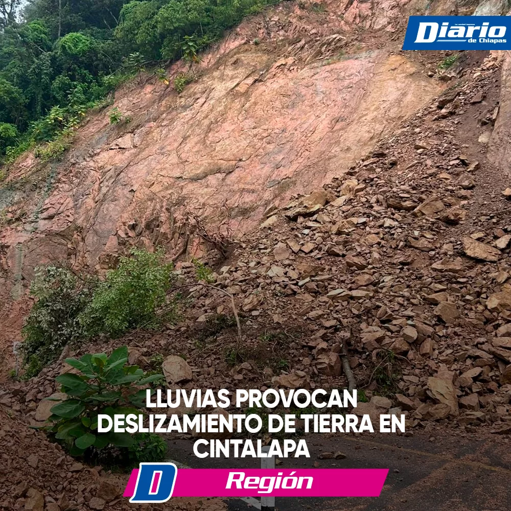 Lluvias provocan deslizamiento de tierra en Cintalapa - Diario de Chiapas