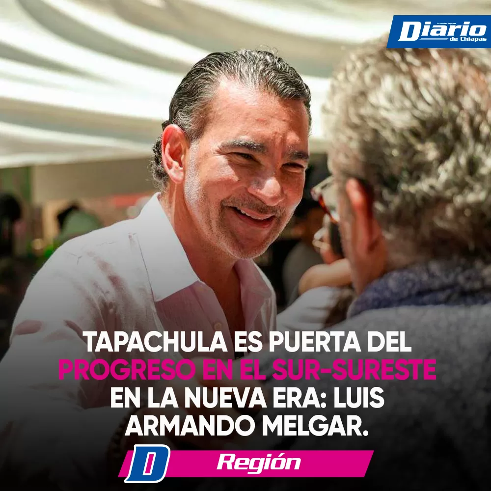 Tapachula es puerta del progreso en el sur-sureste en la Nueva ERA ...