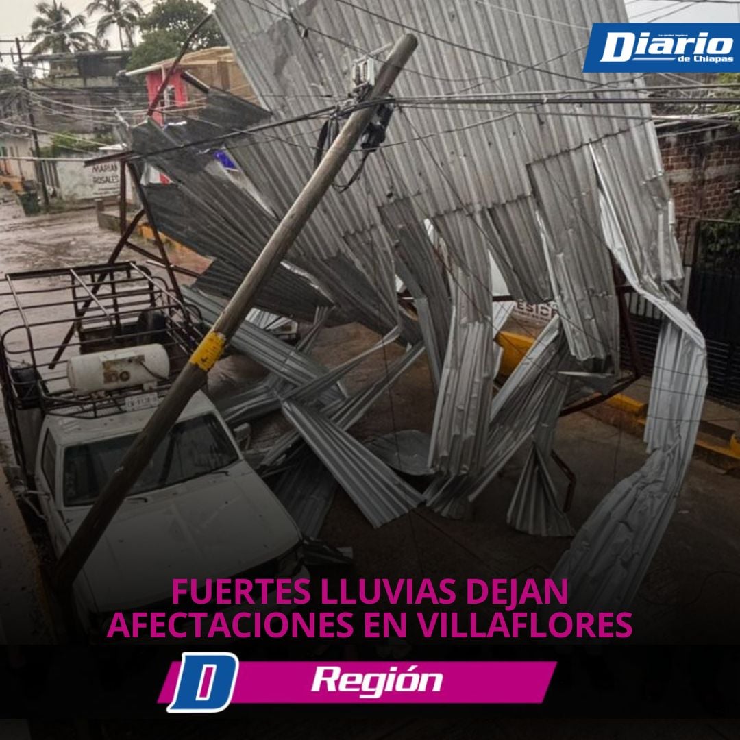 Fuertes lluvias dejan afectaciones en Villaflores - Diario de Chiapas