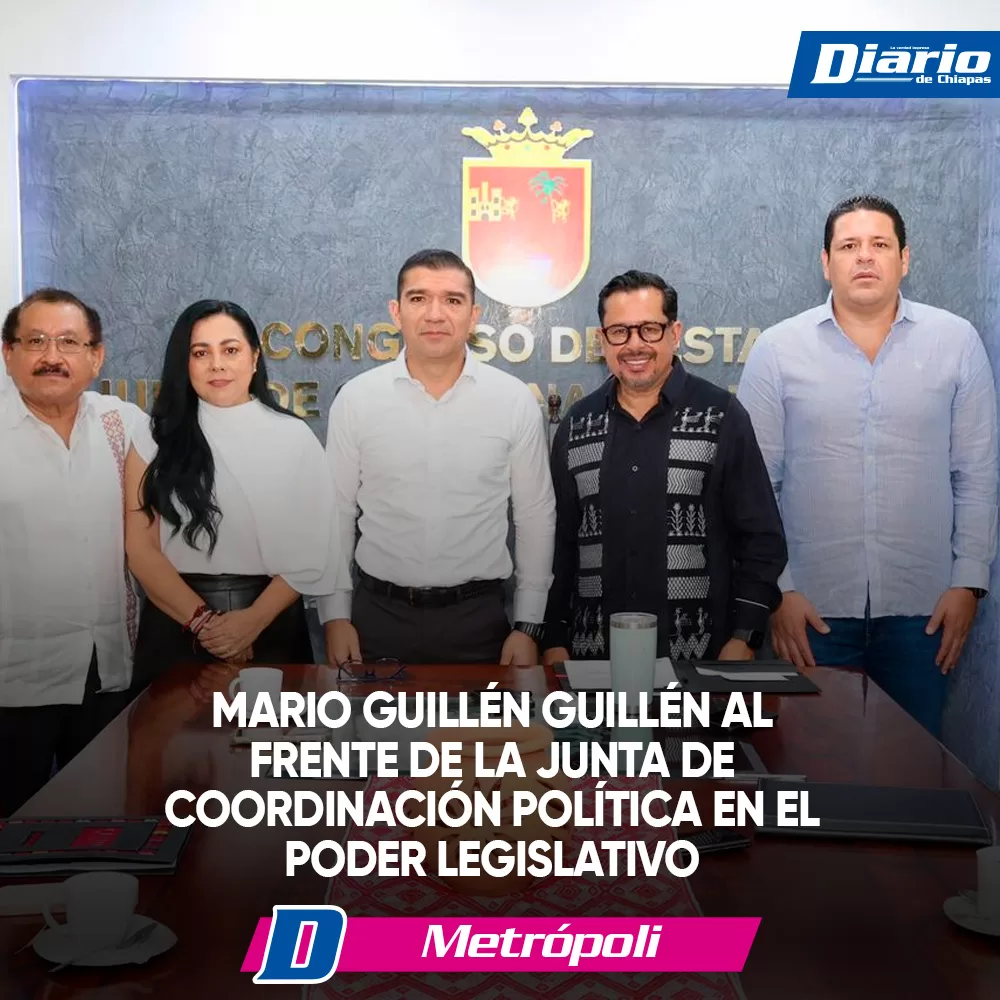 Mario Guillén Guillén al frente de la Junta de Coordinación Política en ...