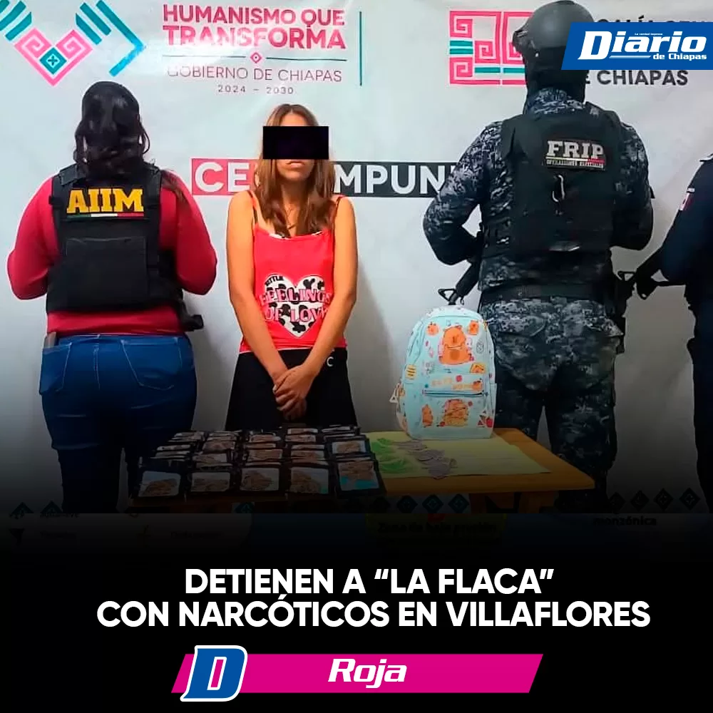 Detienen a “La Flaca” con narcóticos en Villaflores - Diario de Chiapas
