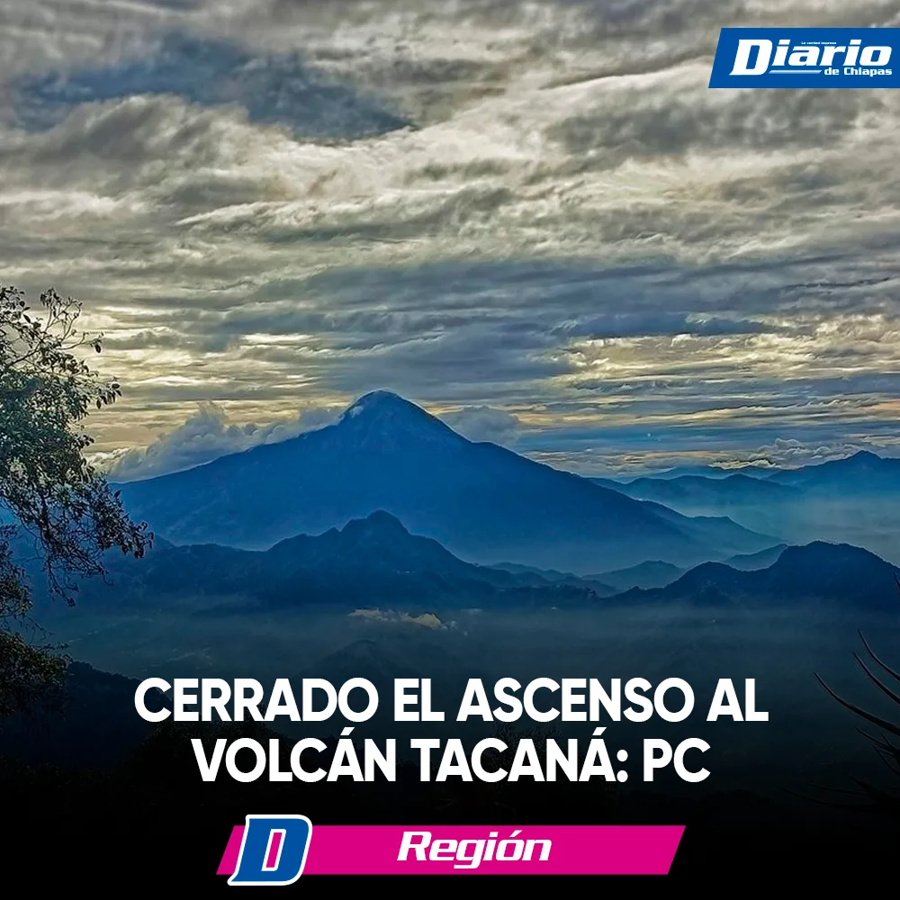 Cerrado el ascenso al volcán Tacaná: PC - Diario de Chiapas