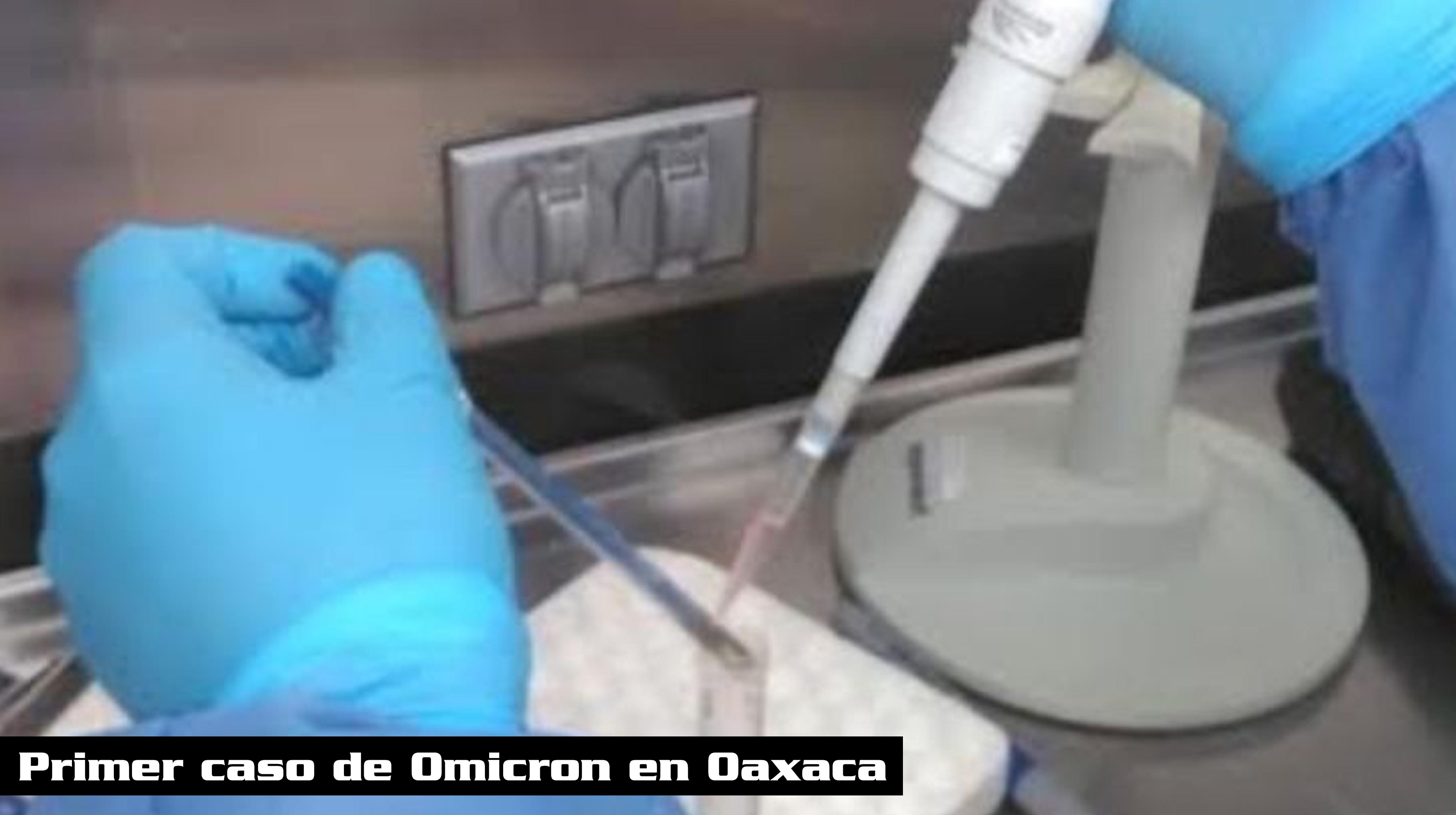 Primer caso de Ómicron en Oaxaca - Diario de Chiapas